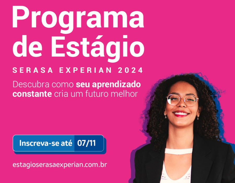 Serasa Experian oferece estágio com benefícios e trilha de ...